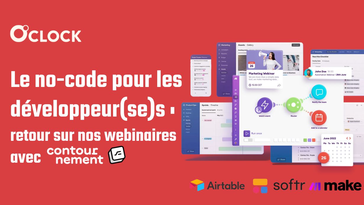 Le no-code pour les développeurs : retour sur nos 3 webinaires - O'clock